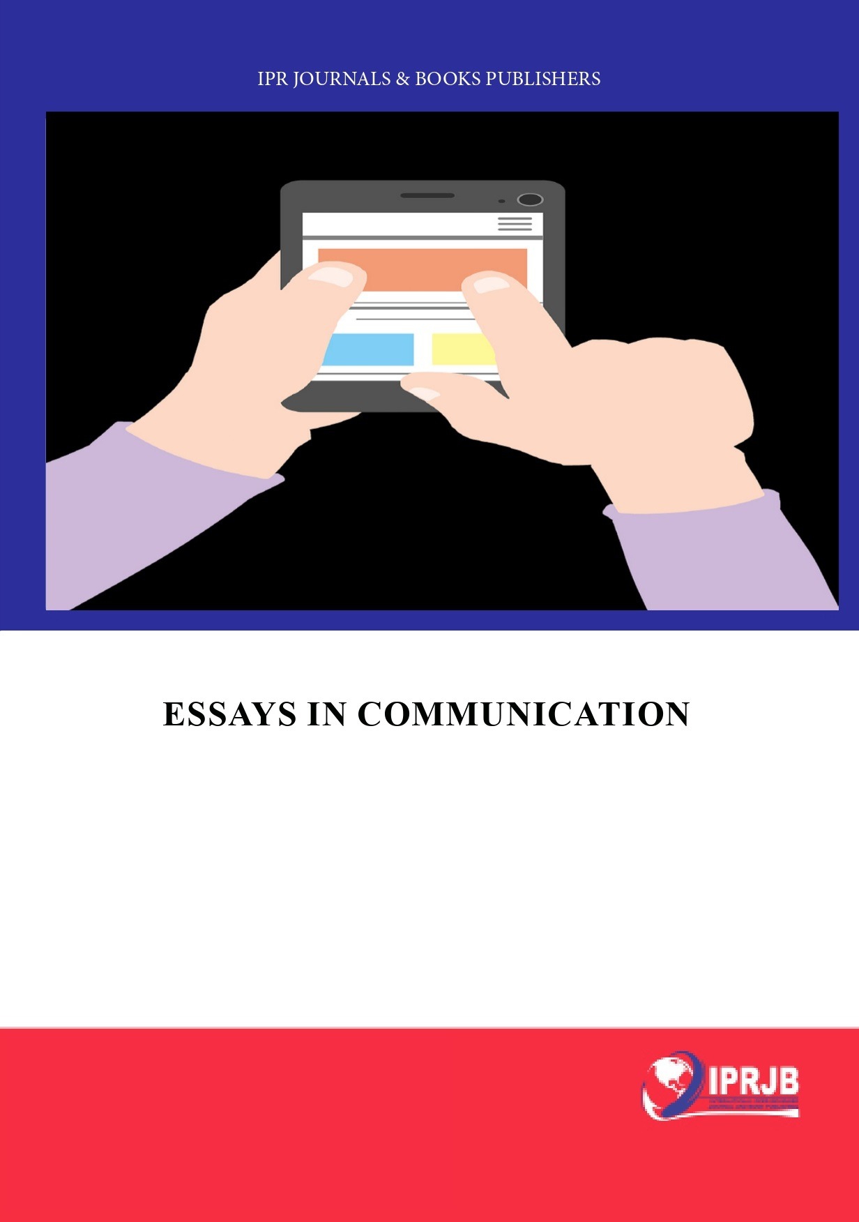Essays in Communication - International Peer Reviewed Journals and Books (IPRJB)