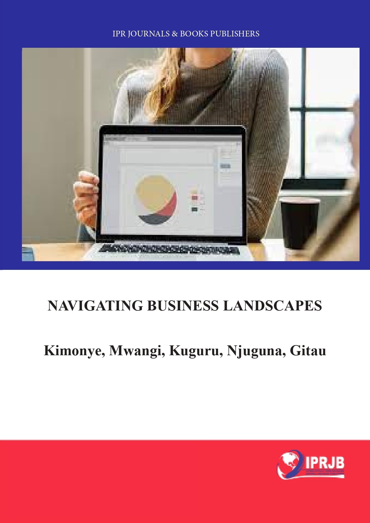Navigating Business Landscapes - International Peer Reviewed Journals ... Navigating Business Landscapes - International Peer Reviewed Journals ...