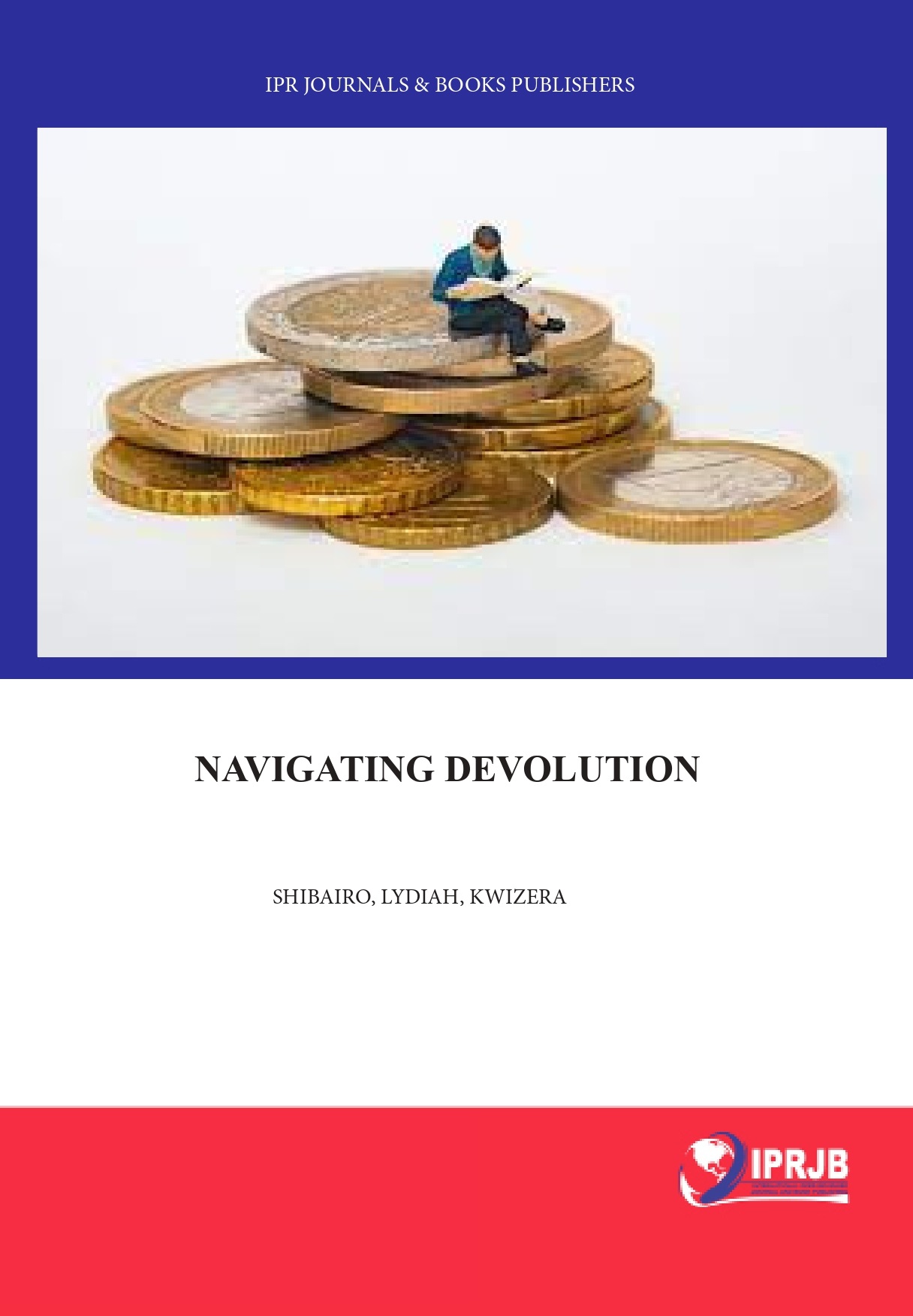 Navigating Devolution - International Peer Reviewed Journals and Books (IPRJB)