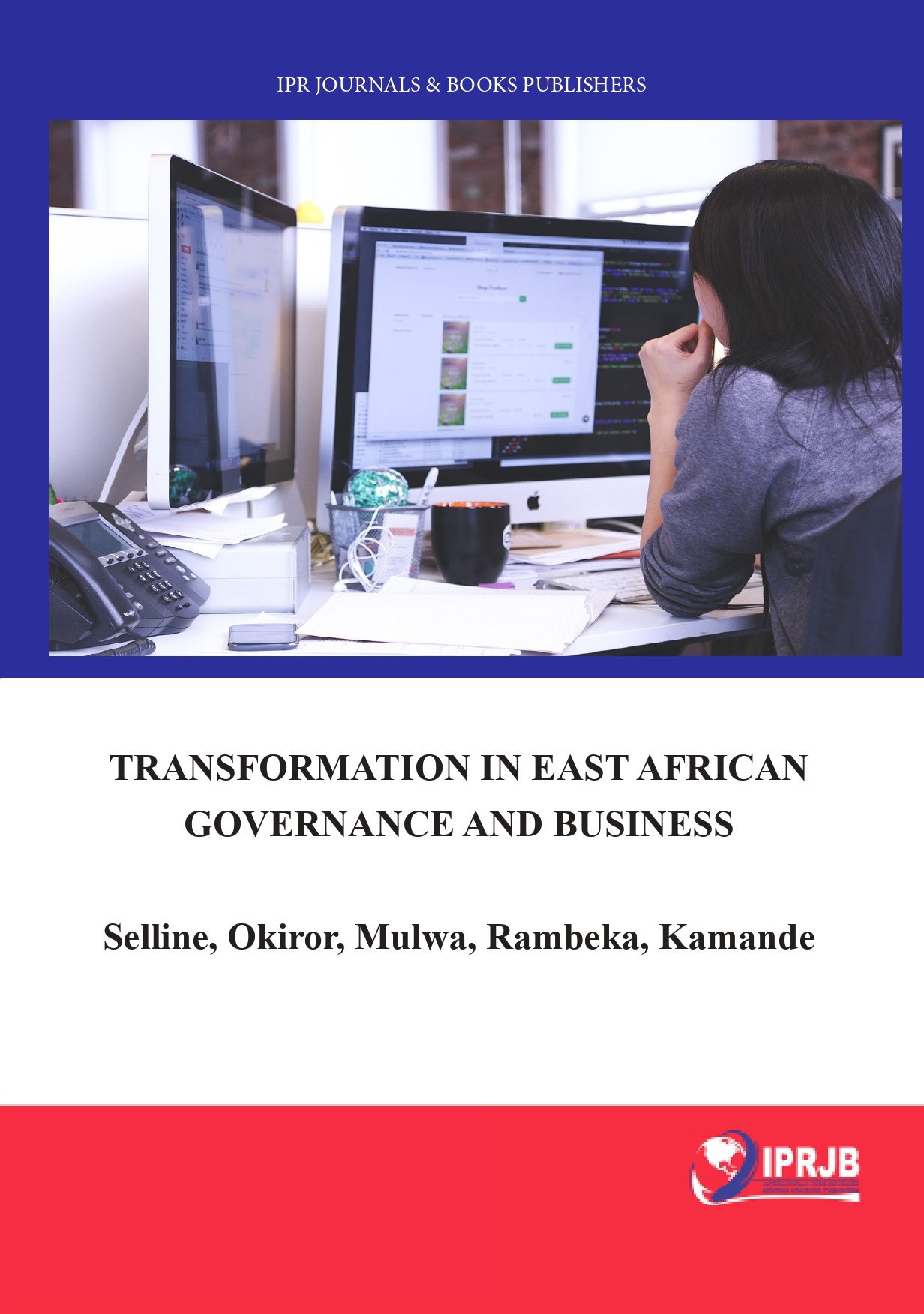 Transformation in East African Governance and Business - International Peer Reviewed Journals ...